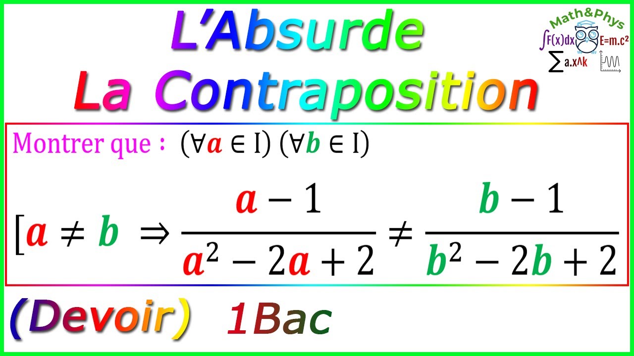 Raisonnement par Contraposition - Logique Mathématique 1 Bac SM S.ex [Exercice 12] - YouTube