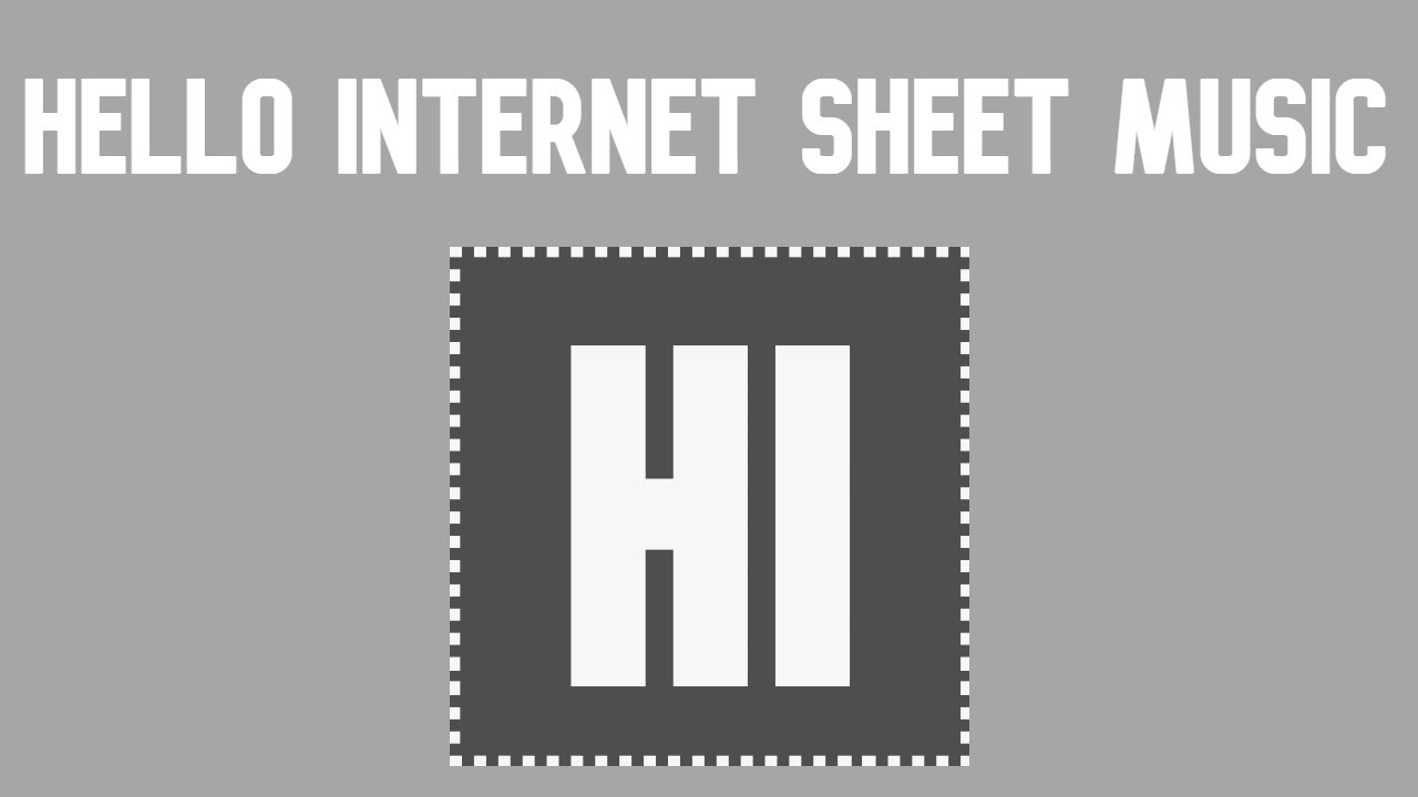 Hello Internet intro sheet music - YouTube