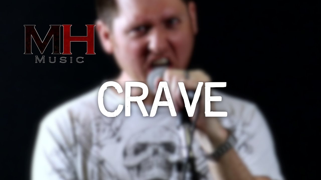 Crave (Music Video) - YouTube