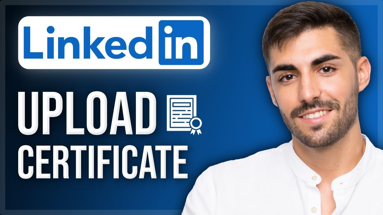 How to Add a Certificate to Your LinkedIn Profile | Upload Licenses ...