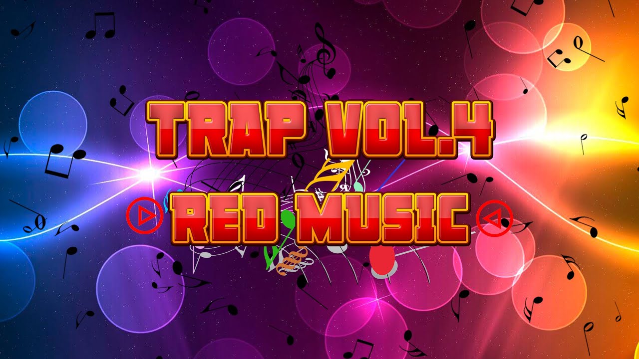 Trap Vol 4 Red Music 2020 The Best Music - YouTube
