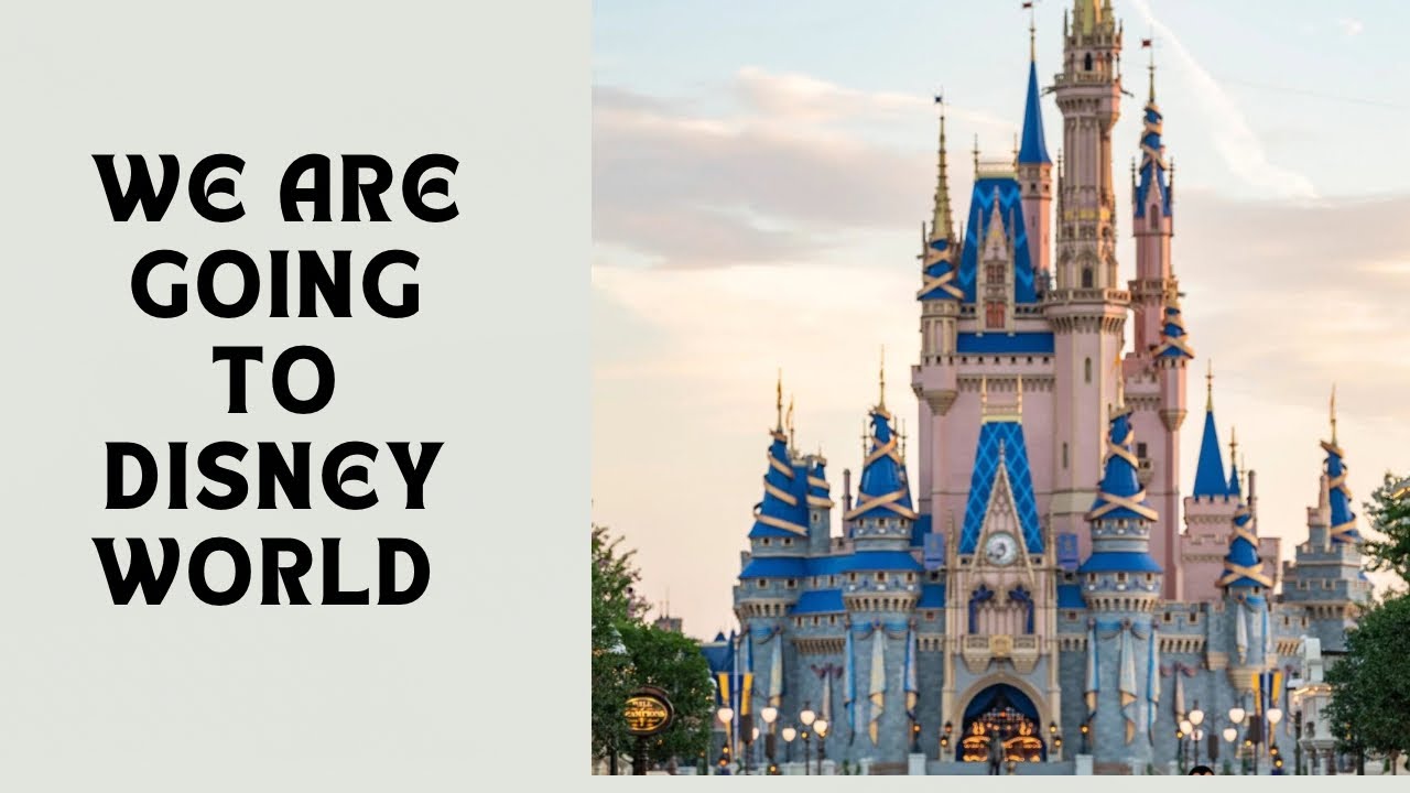 We are going to Disney World!! - YouTube