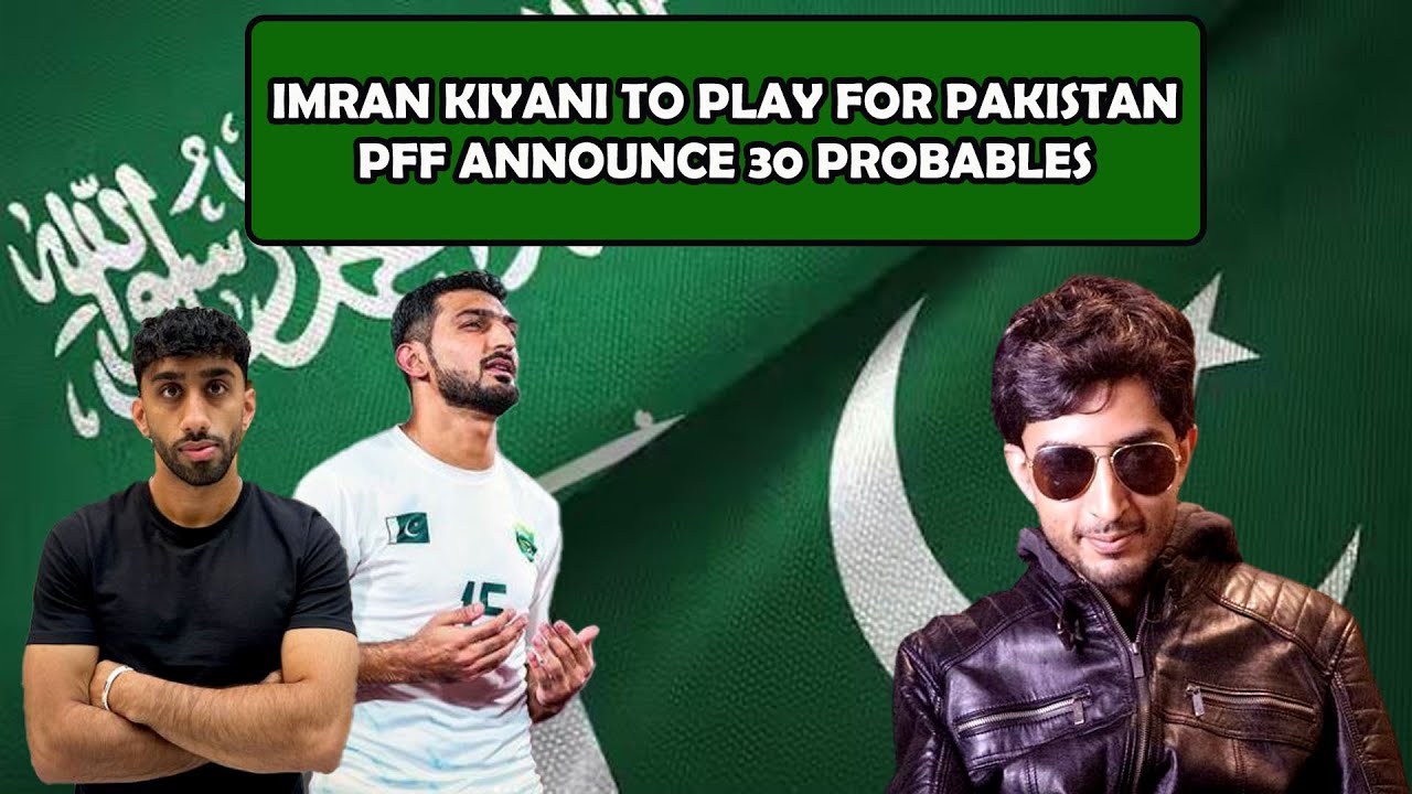 PAKISTANI ORIGIN PLAYER IMRAN KIYANI WILL PLAY FOR PAKISTAN | PFF ...