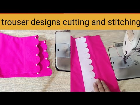 Trouser Designs Cutting and Stitching | trending trouser design | new ...