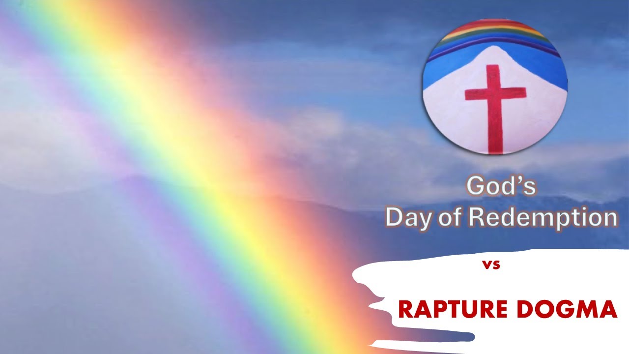 God's day of redemption versus rapture dogma - YouTube