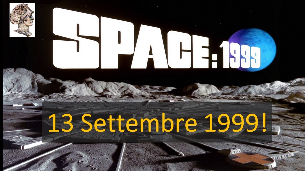 13 settembre 1999: la fisica di Spazio 1999 - YouTube