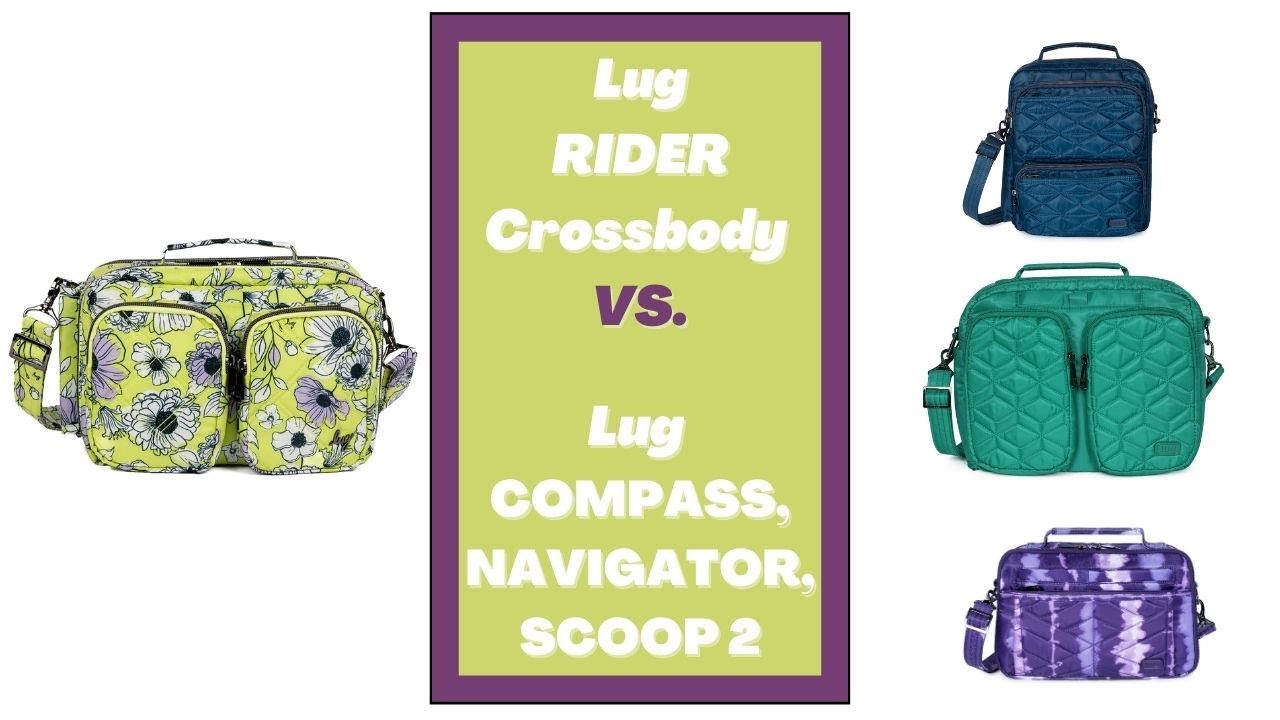 A Comparison Between Lug's Rider Crossbody Bag and the Compass ...