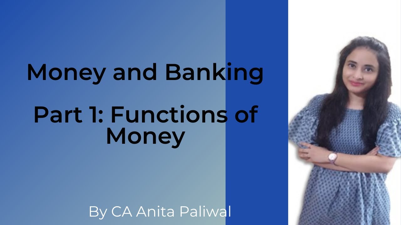 Economics: Class 12th _ Chapter: Money and Banking _ Part 1: Functions ...