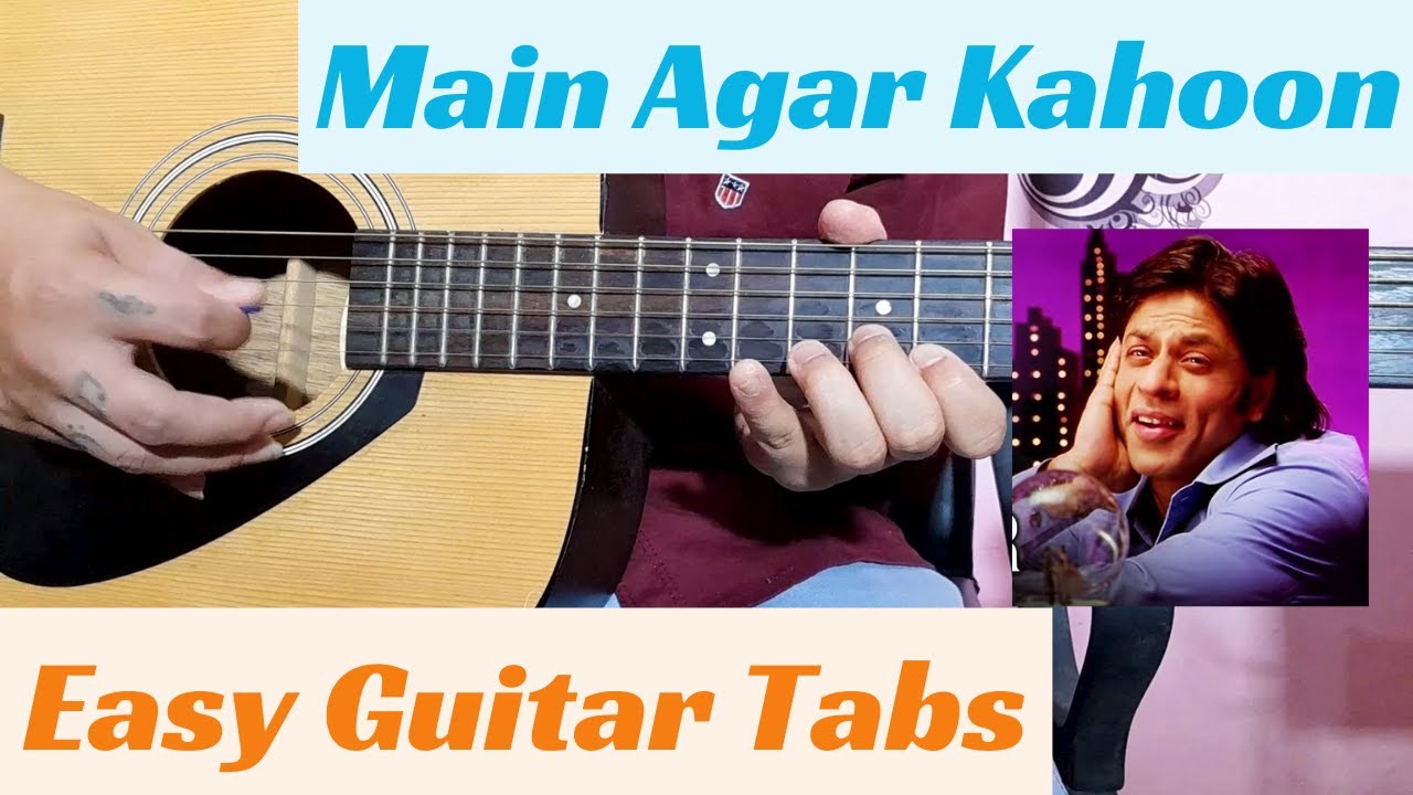Easy Guitar Tabs | Main Agar Kahoon | Guitar Lesson | By Rajat Rahar ...