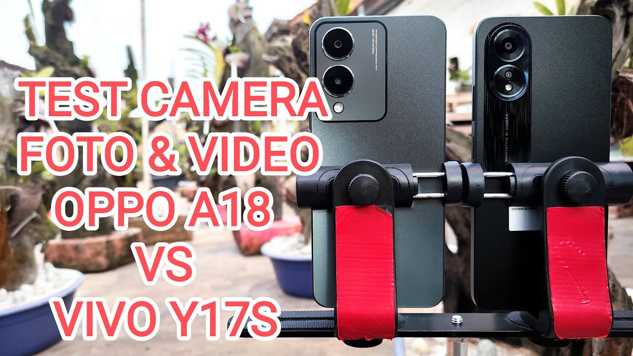 TES KAMERA OPPO A18 VS VIVO Y17S - YouTube