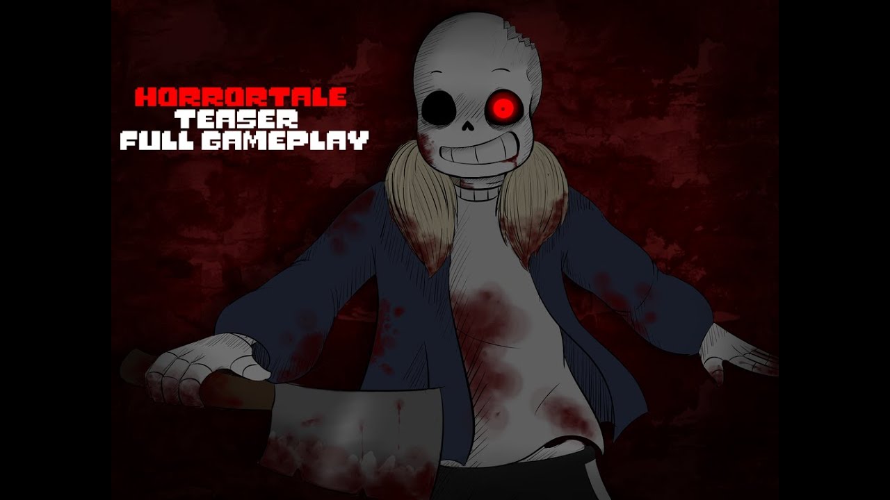 Horrortale (Teaser) - Full Gameplay - No Commentary - YouTube