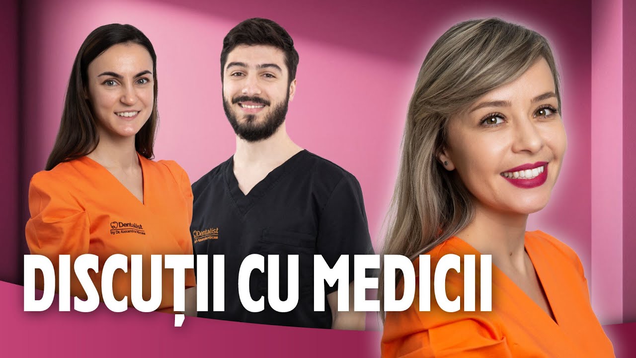 DISCUTII CU MEDICII DIN CLINICA DENTALIST - YouTube