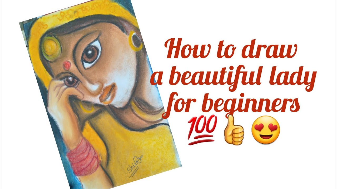 How to draw a beautiful lady for beginners 😍👍👍💯 - YouTube
