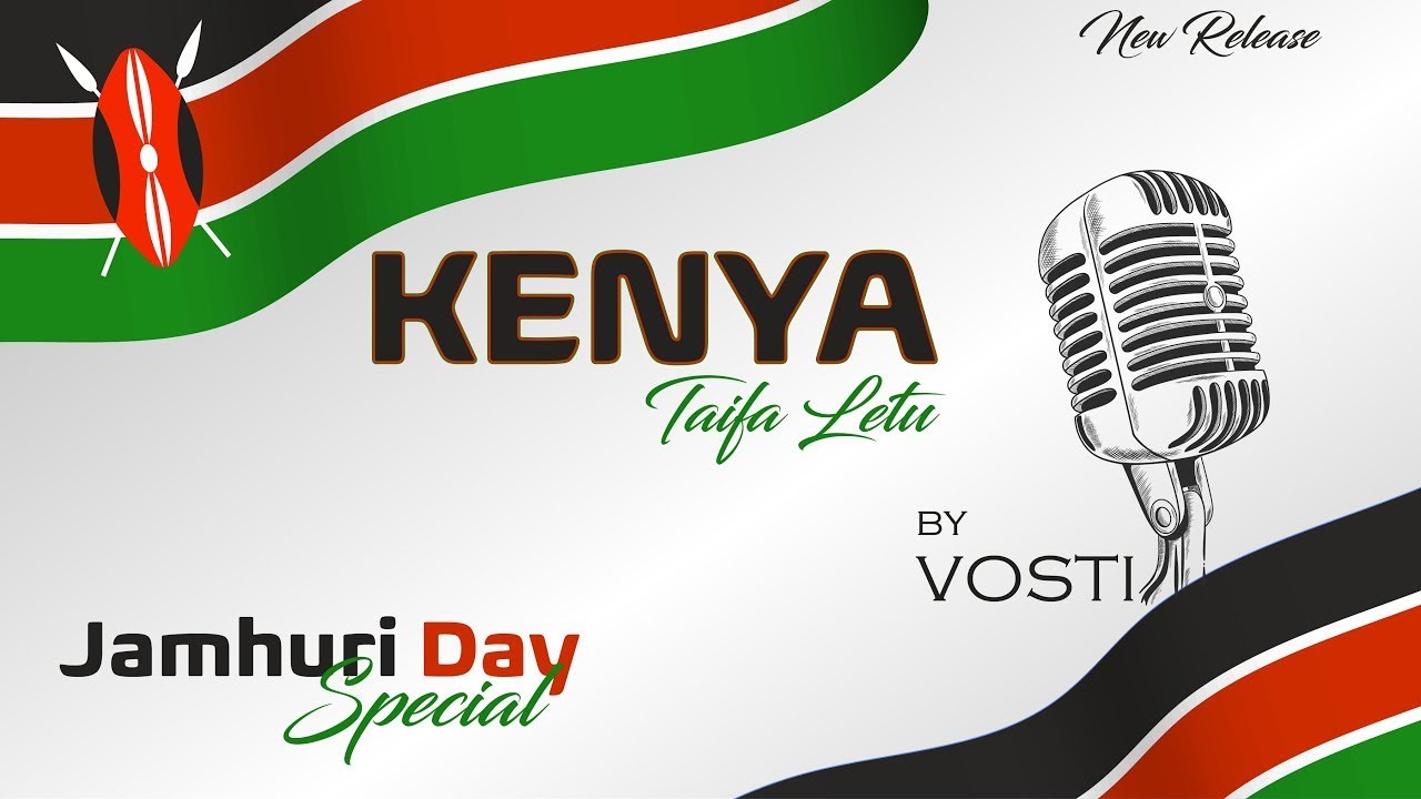 KENYA, Taifa Letu - Official Video (@Vosti_KeOfficial) - YouTube
