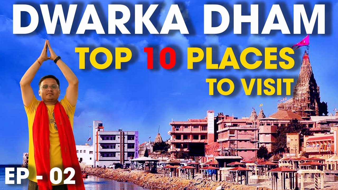 Top 10 places to visit in Dwarka Dham | EPISODE 02 | Dwarka Dham Yatra 2024 | Complete Travel ...