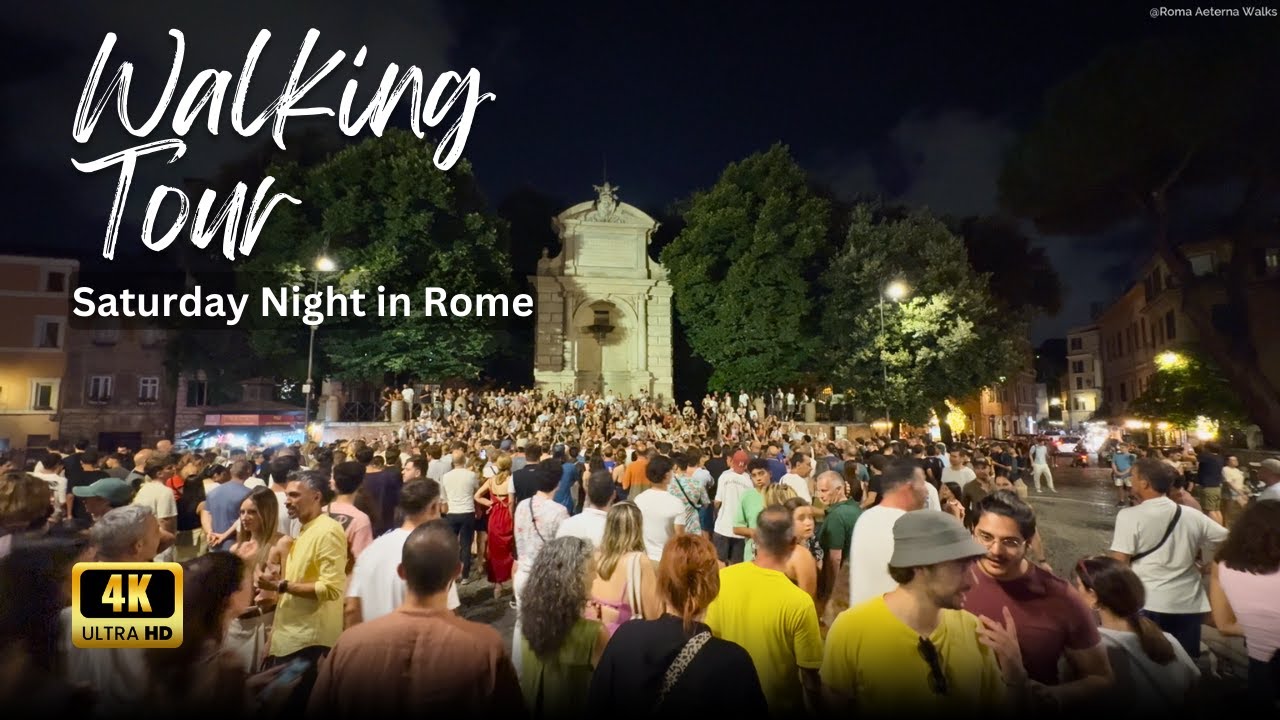 Saturday Night in Rome | Walking Tour 4K | June 2024 - YouTube