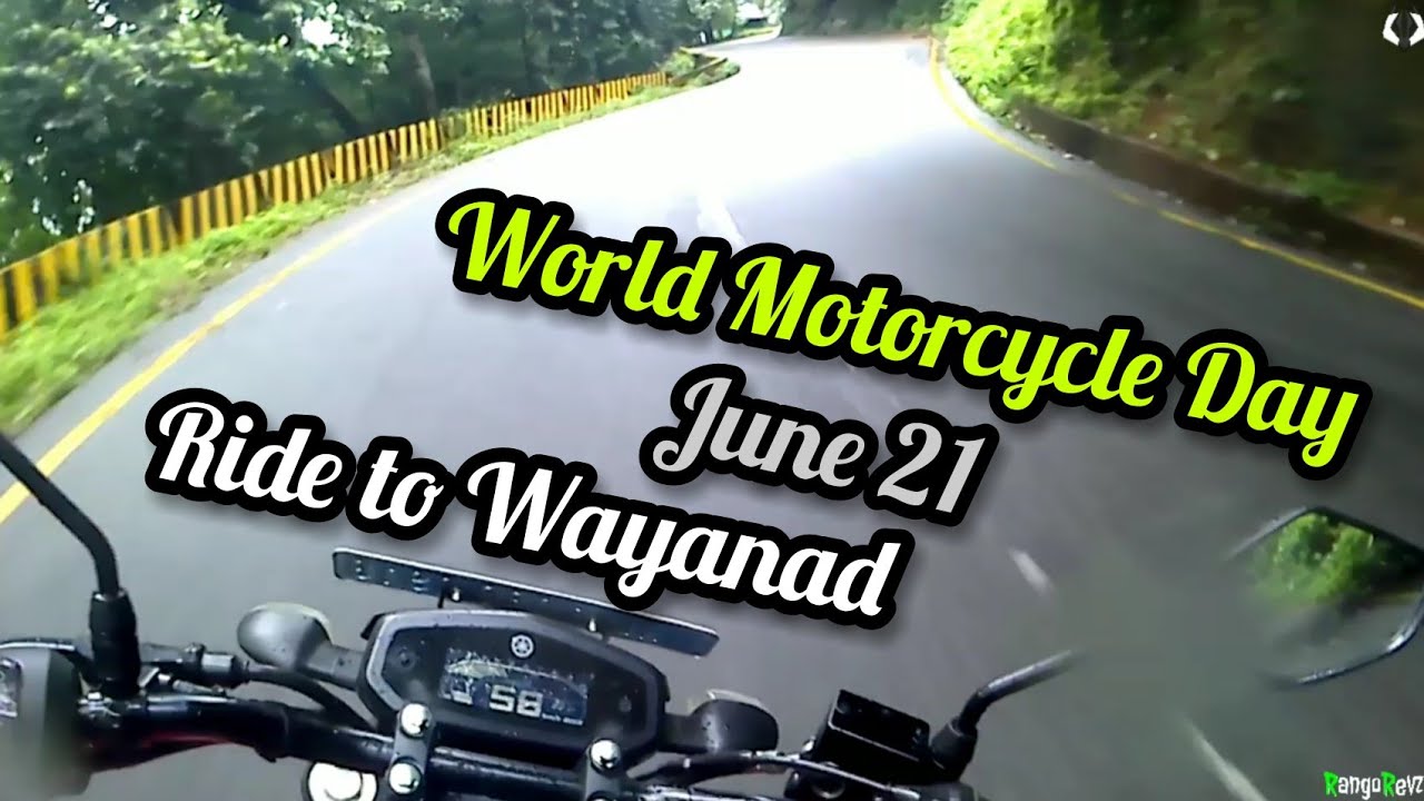 World Motorcycle Day Ride to Wayanad || June 21 - YouTube