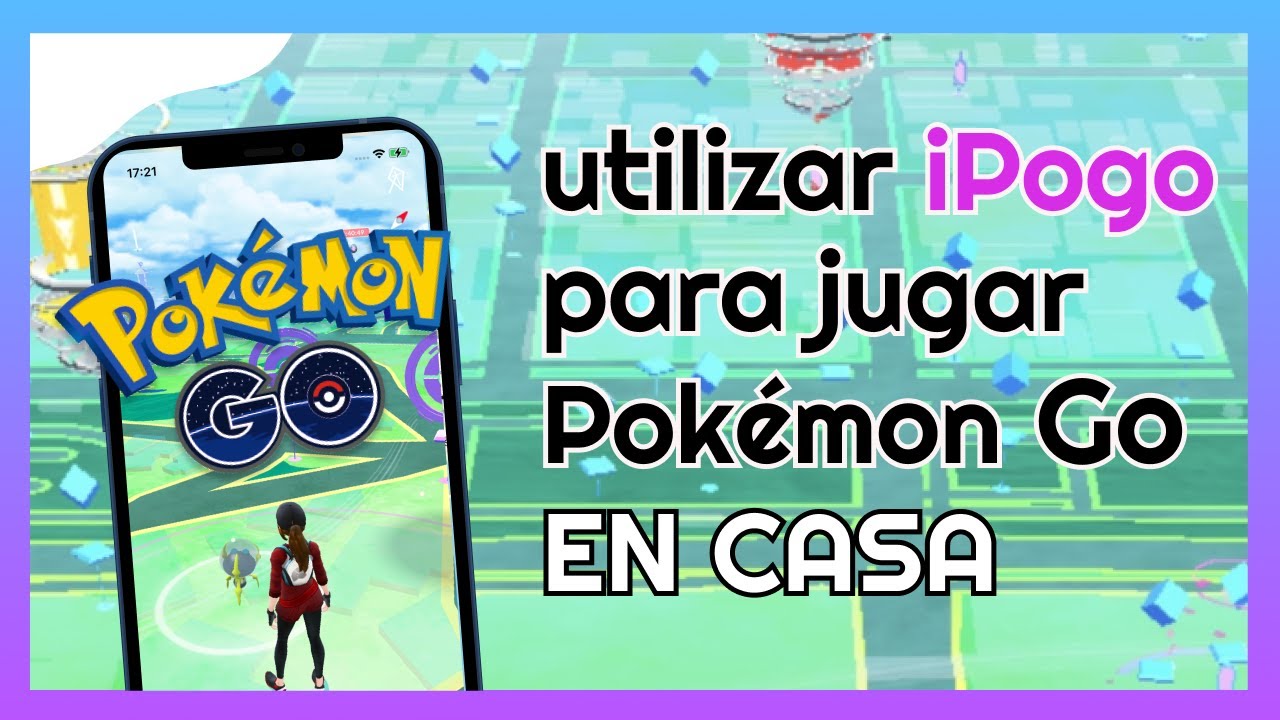 POKEMON｜Cómo utilizar iPogo para jugar Pokémon Go desde casa 2024 - YouTube