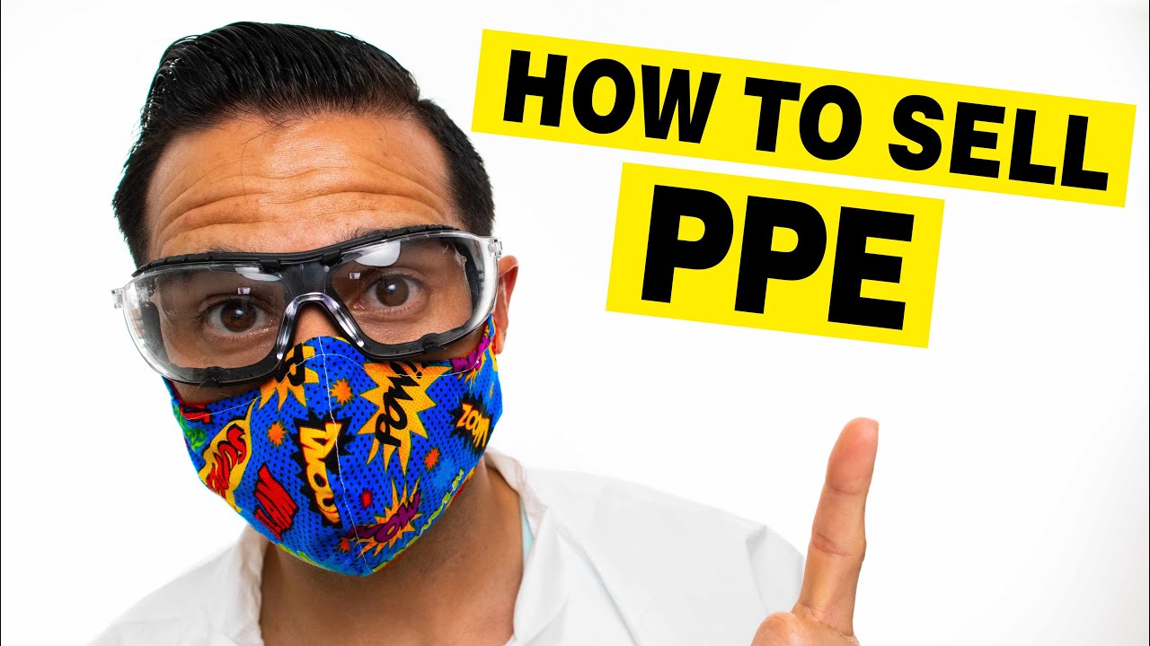 Selling PPE: HOW TO - YouTube