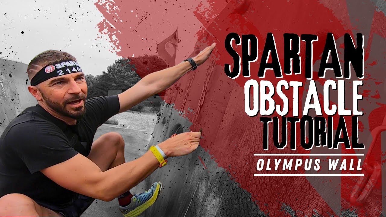 Spartan Obstacle Tutorial - Olympus Wall - YouTube