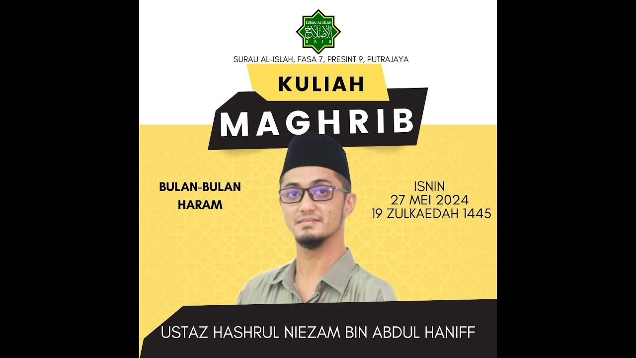 Kuliah Subuh @ Surau Al-Islah, Fasa 7, Presint 9, 27 Mei 2024 @ 19 ...