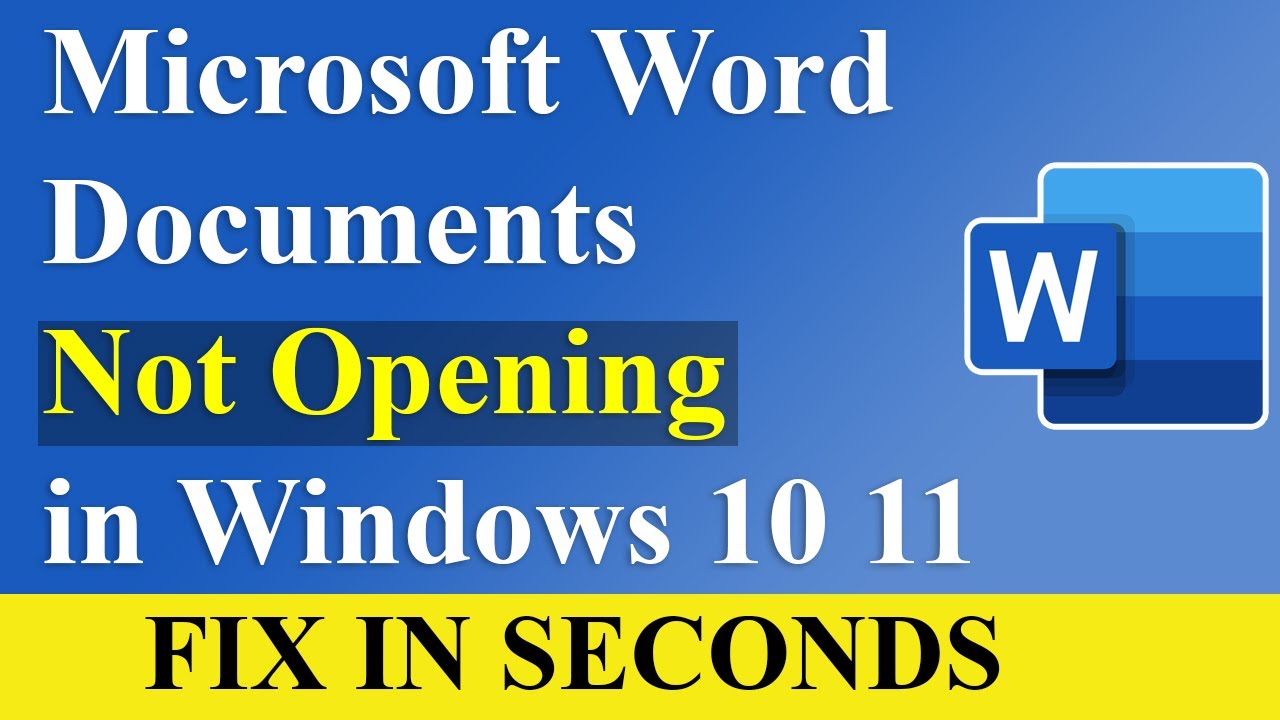 How To Fix Microsoft Word Documents Not Opening in Windows 10 / 11 ...