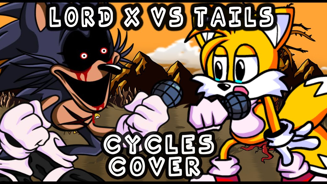 Tails VS Lord X (PC PORT) Cycles Cover FNF / HARD - YouTube