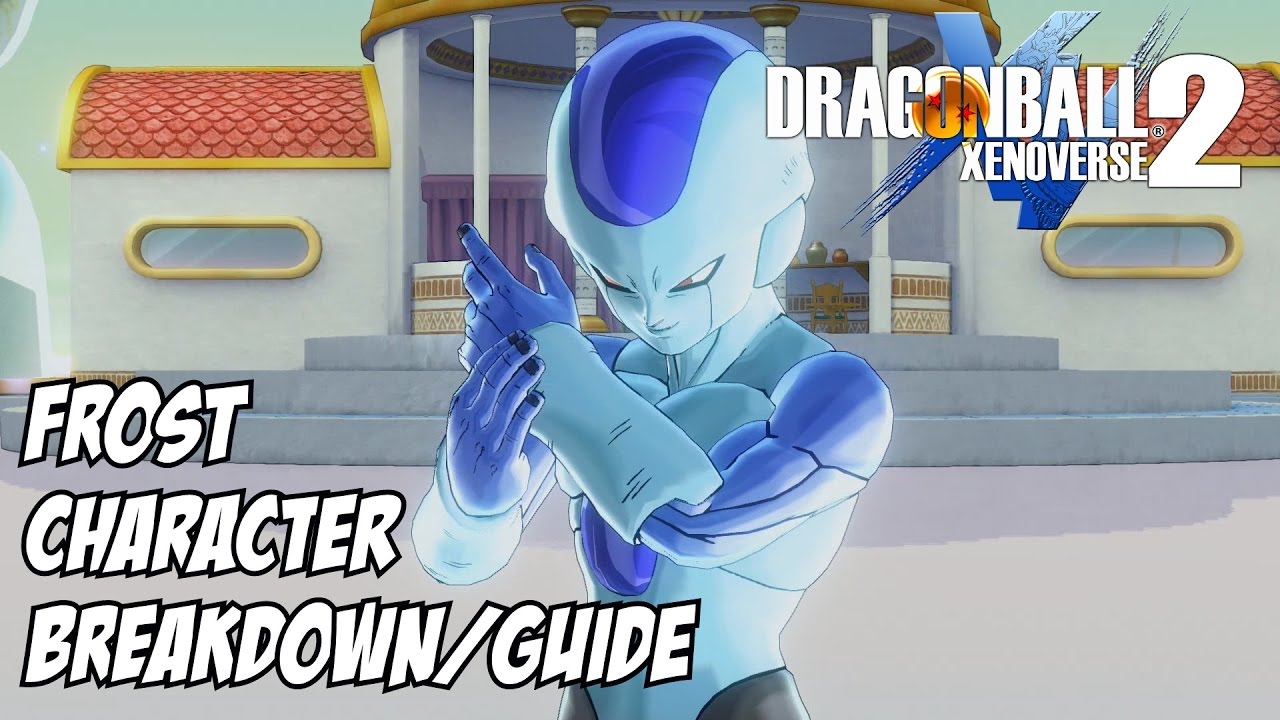 Dragon ball xenoverse 2 Super DLC pack 1 Frost character breakdown ...