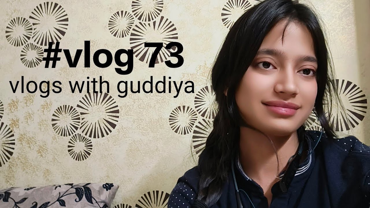vlog 73 || vlogs with guddiya || daily vlogs || youtubevlog - YouTube