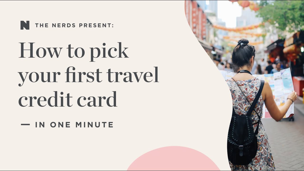 How to pick your first travel credit card — in one minute - YouTube