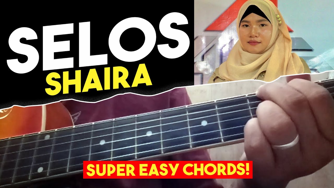Selos - Shaira | Super Easy Chords | Guitar Tutorial For Beginners ...