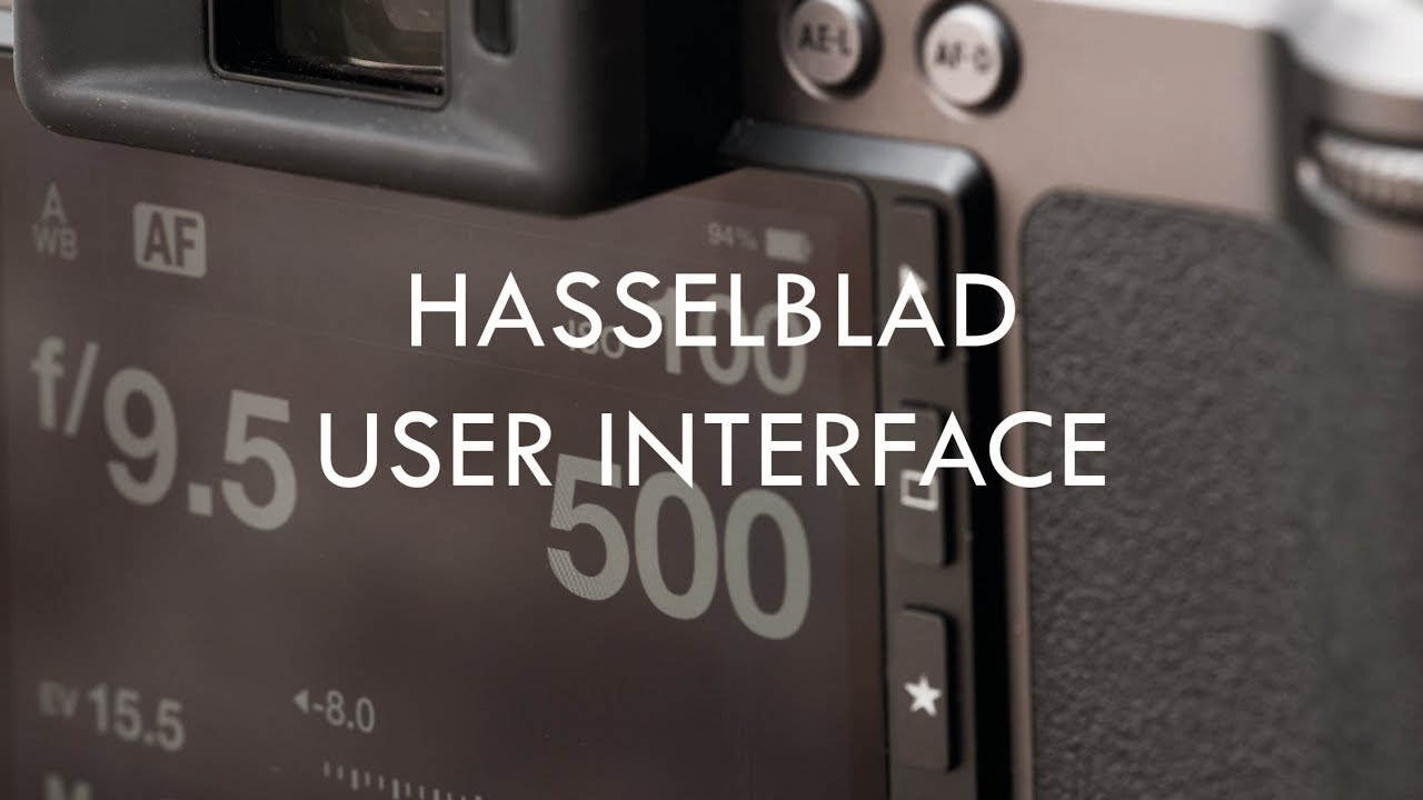X1D II: Hasselblad User Interface - YouTube