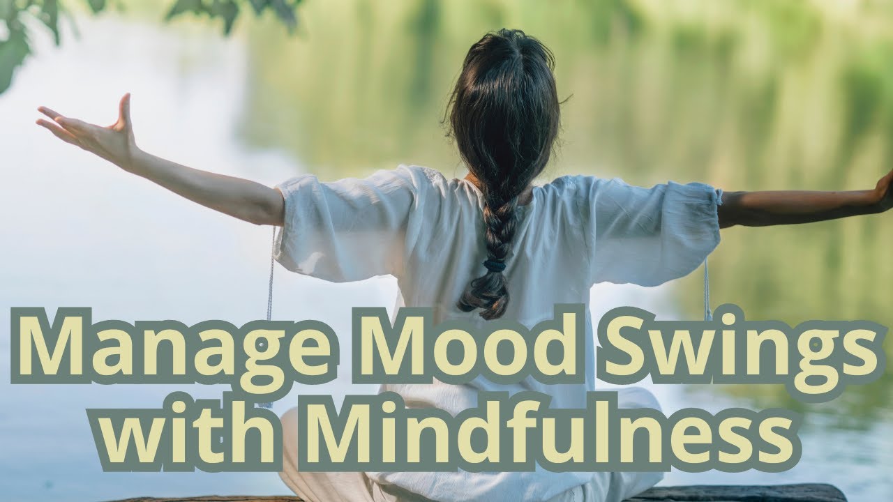 Secrets To Managing Menopausal Mood Swings Youtube