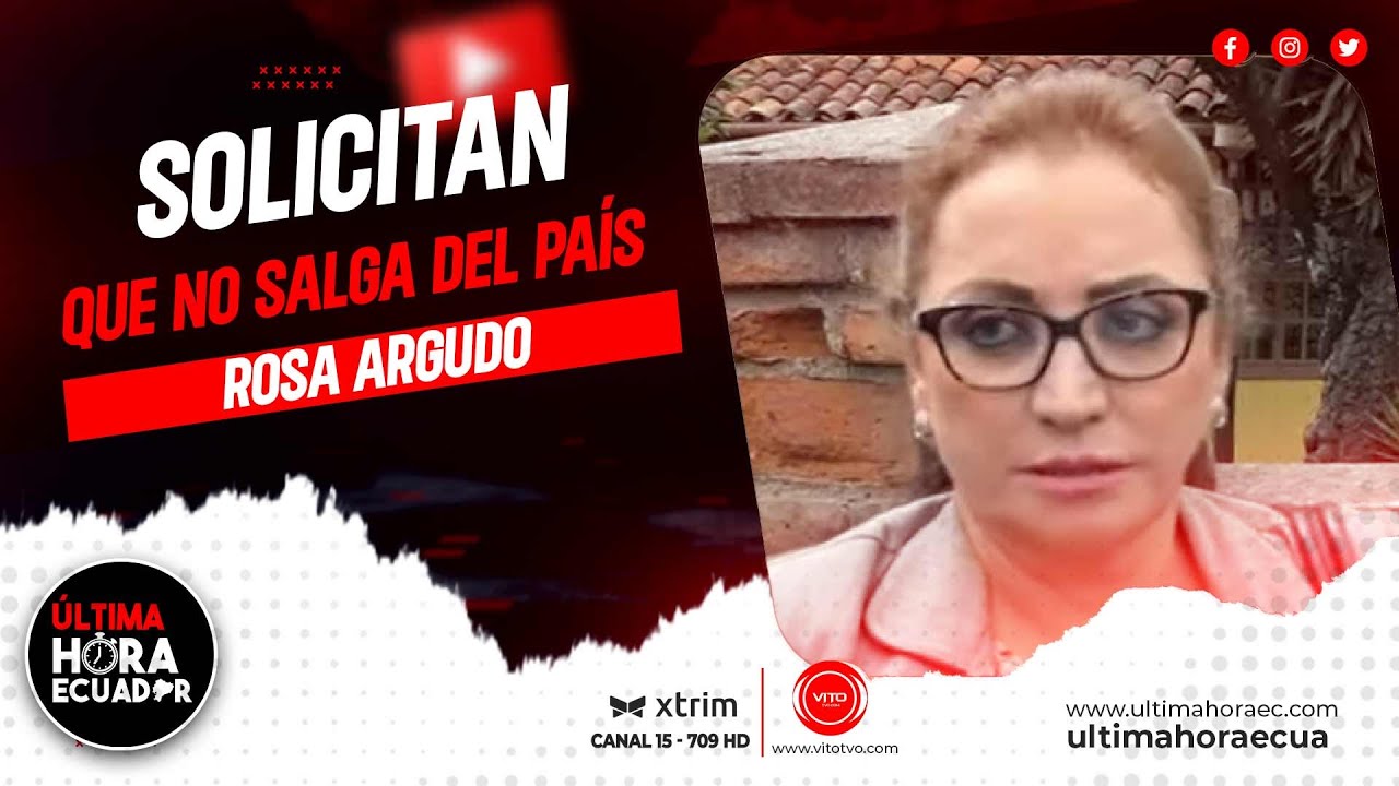 Solicitan que se impida la salida del país a Rosa Argudo, directora ...