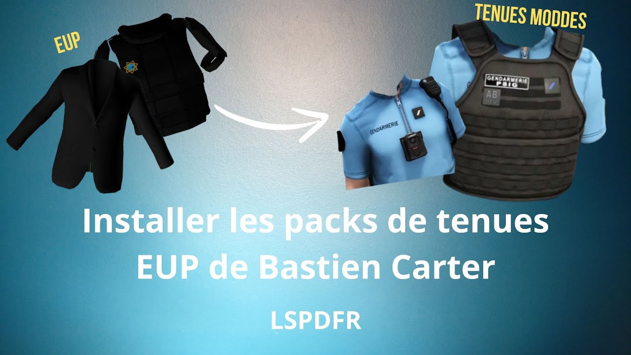 [TUTO LSPDFR] Installer le PACK de TENUES de BASTIEN CARTER (GTAV ...
