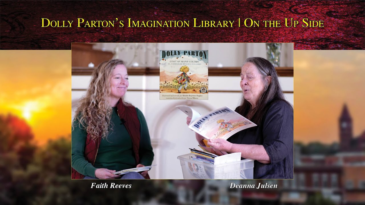 Dolly Parton’s Imagination Library | On the Up Side | Deanna Julsen and ...