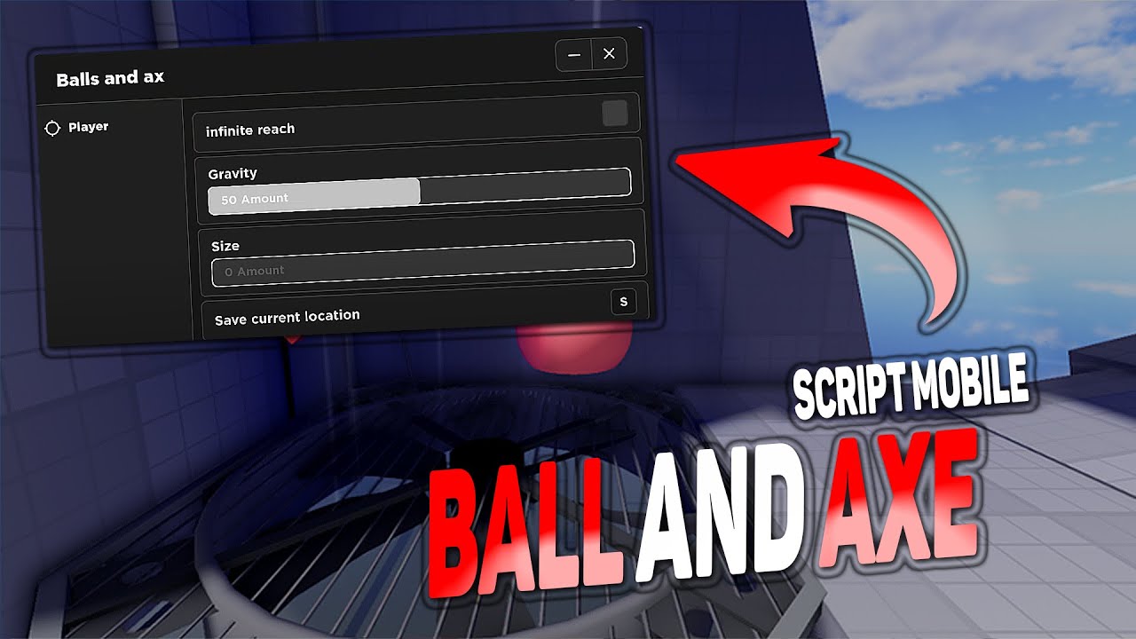 Ball and axe script mobile – (INF Reach & more) - YouTube