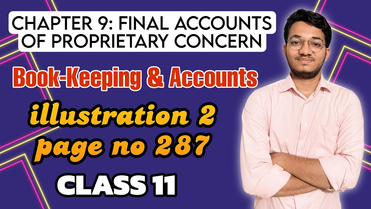 Final Accounts of Proprietary Concern | Illustration 2 | Class 11 BK ...