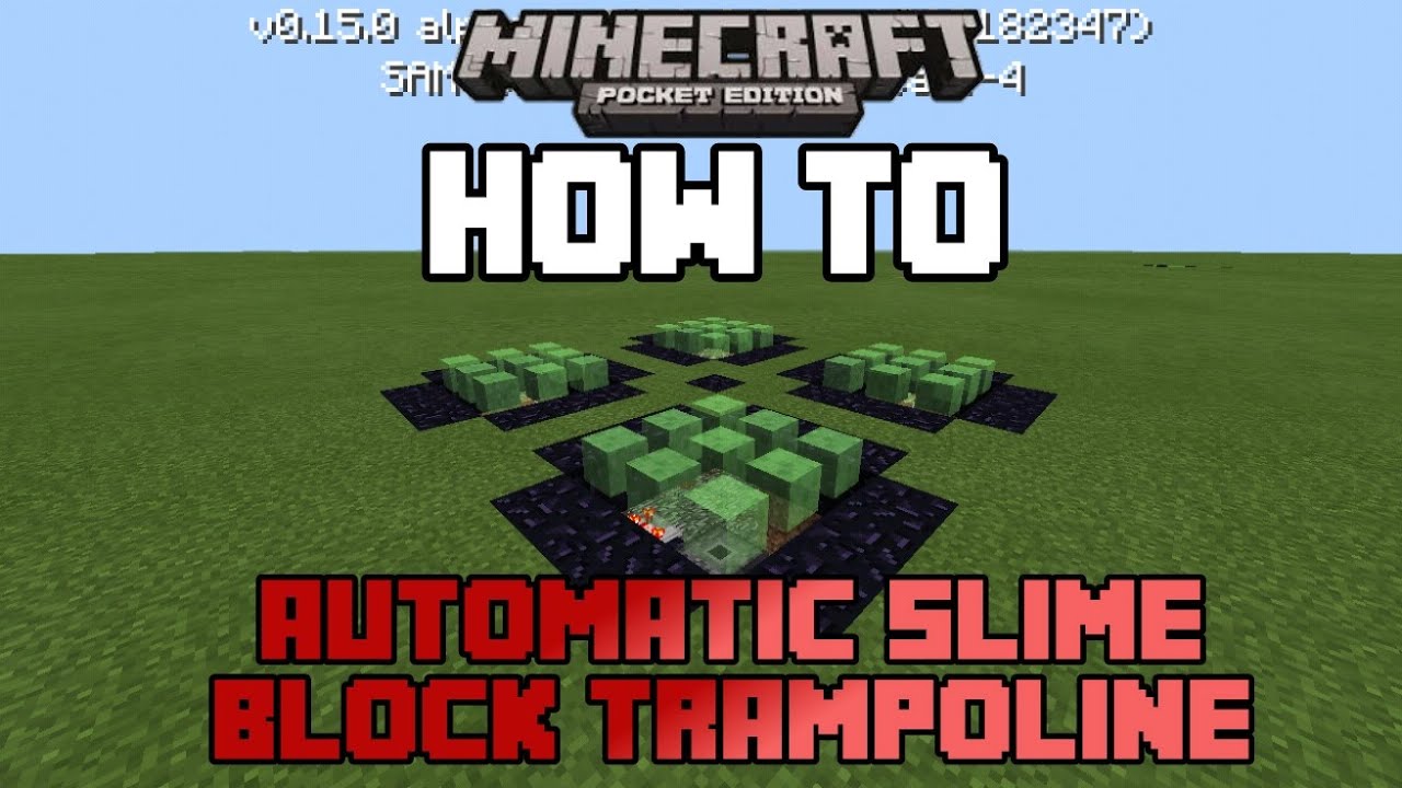 HOW TO MAKE AN AUTOMATIC SLIME BLOCK TRAMPOLINE IN MCPE 0.15.0 ...