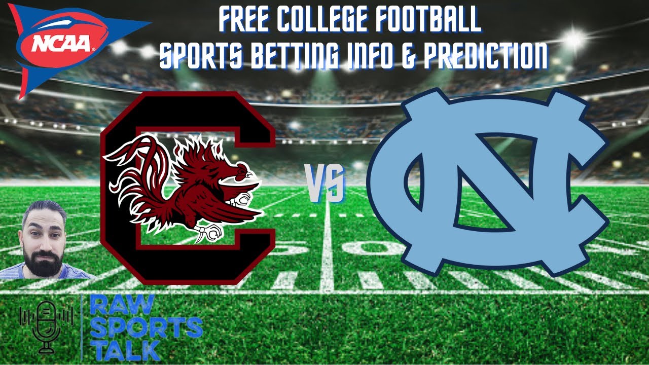 South Carolina VS North Carolina WK 1 NCAA Football Sports betting Info ...