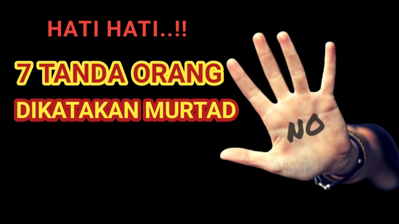 7 CIRI CIRI ORANG MURTAD DARI ISLAM || Cek Semoga Anda Terhindar - YouTube