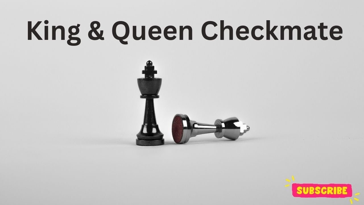 King & Queen Checkmate - YouTube