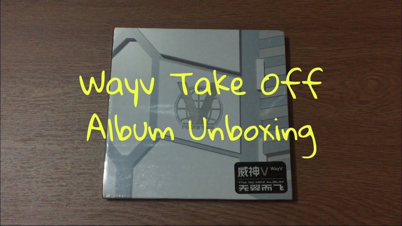 WayV Take Off Album Unboxing 📦 - YouTube