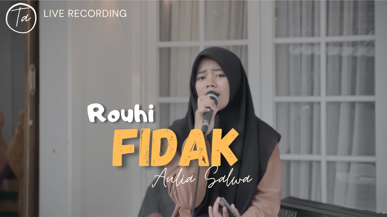 Rouhi Fidak (Ahmad ya Nurul Huda) - Aulia Salwa Nurul Ulum Feat Tombo ...