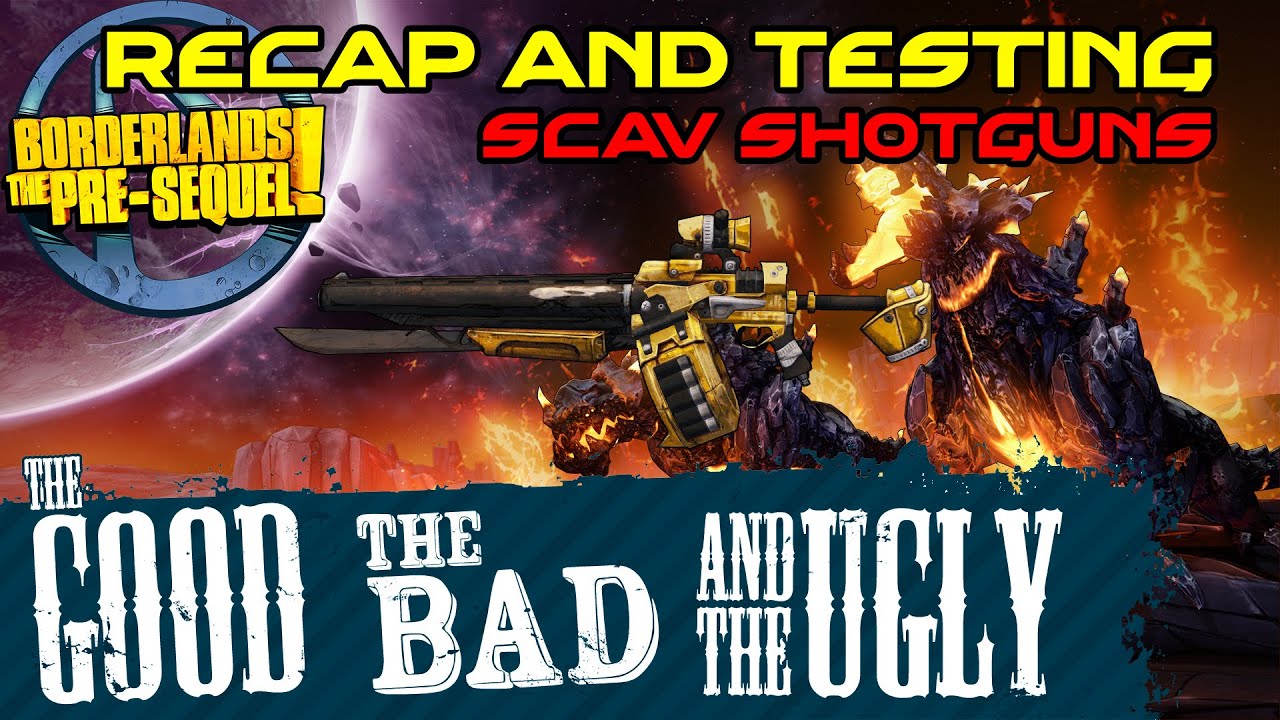 Borderlands The Pre Sequel: Scav Shotguns Recap and Testing - YouTube