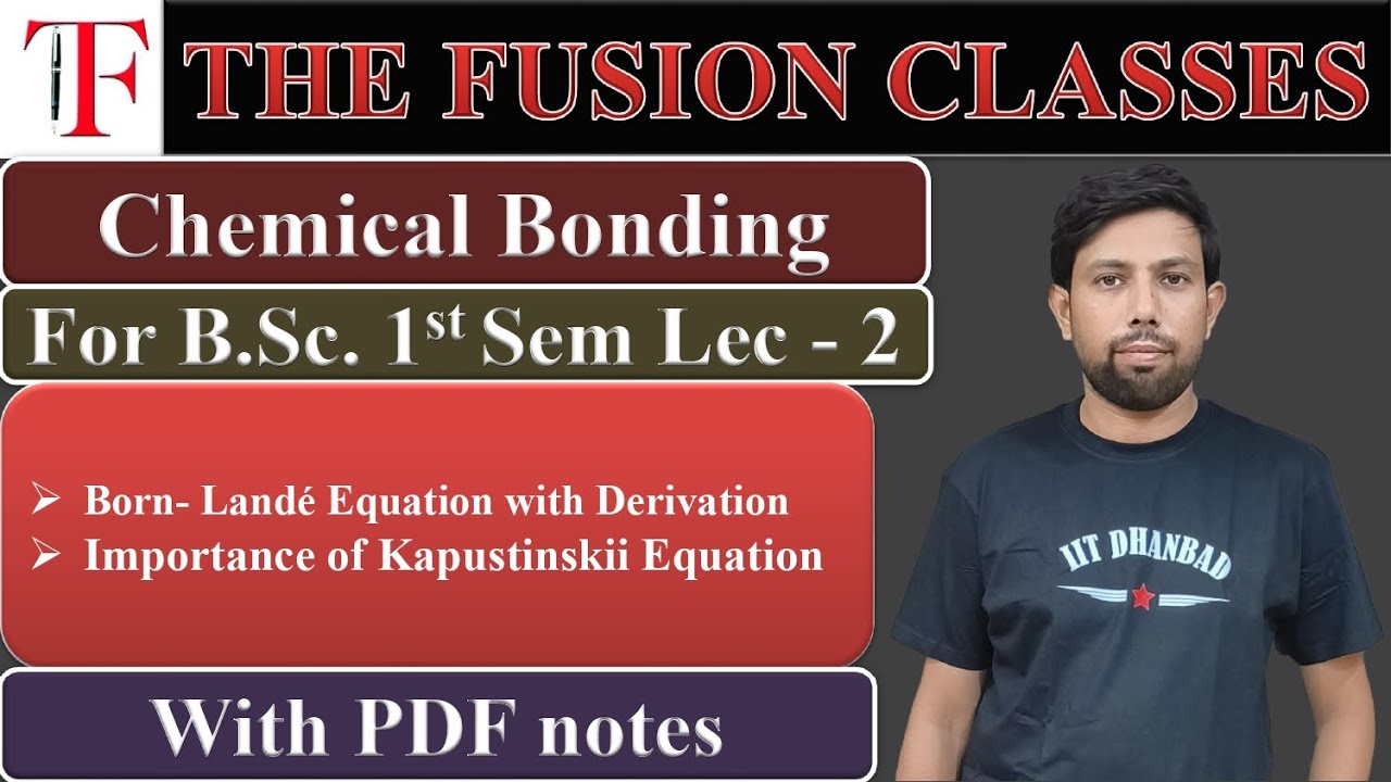 Chemical Bonding | Born- Landé Equation with Derivation | Kapustinskii ...