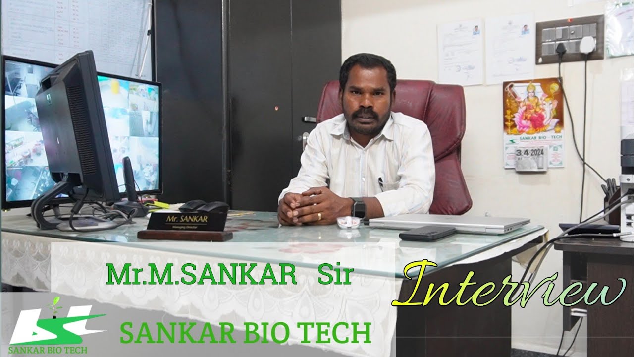 SANKAR BIO TECH Mr.M.sankar sir interview #sankarbiotech.com - YouTube