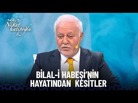 Bilal-i Habeşi'nin Hayatından Kesitler | Nihat Hatipoğlu Özel Kolaj