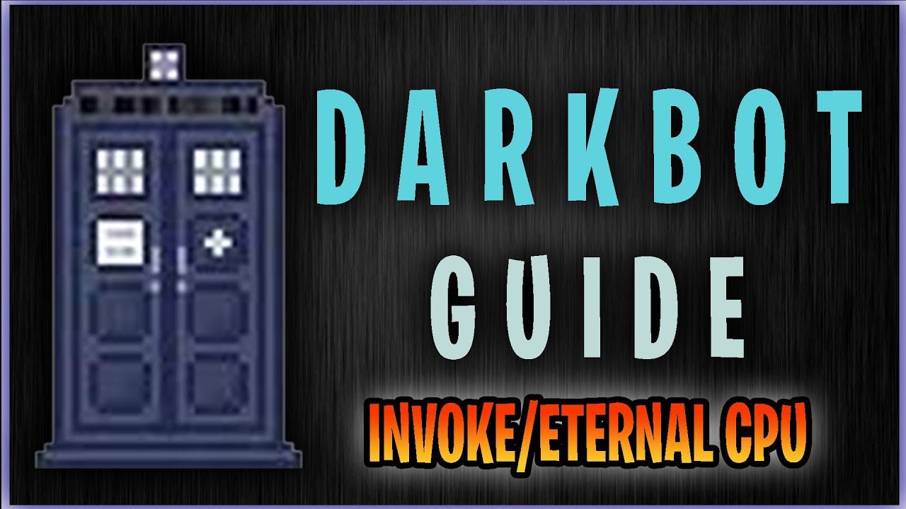DARKBOT-Tutorial For Invokes/Eternal Black Light Gate CPU - YouTube
