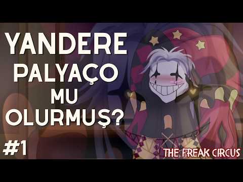 Yandere Palyaço Pierrot! | The Freak Circus Türkçe - Bölüm 1